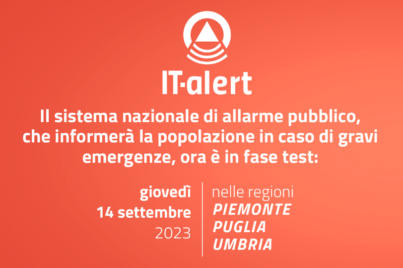 Prosegue la roadmap dei test IT-alert: il 14 settembre in Piemonte ... Prosegue la roadmap dei test IT-alert: il 14 settembre in Piemonte ...